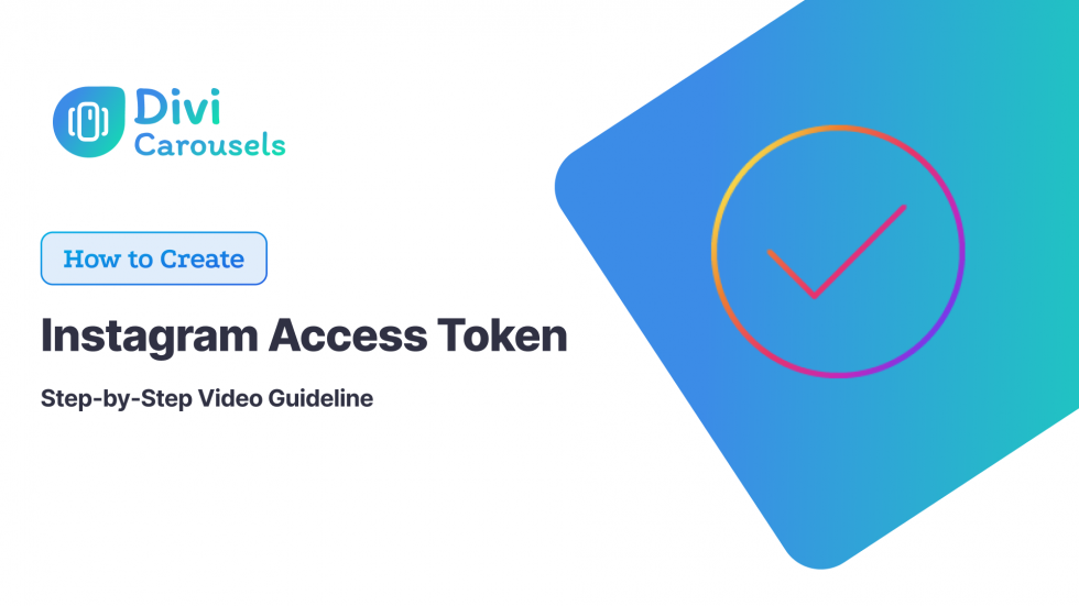 How To Create An Instagram Access Token: Step-by-Step Video Guideline ...
